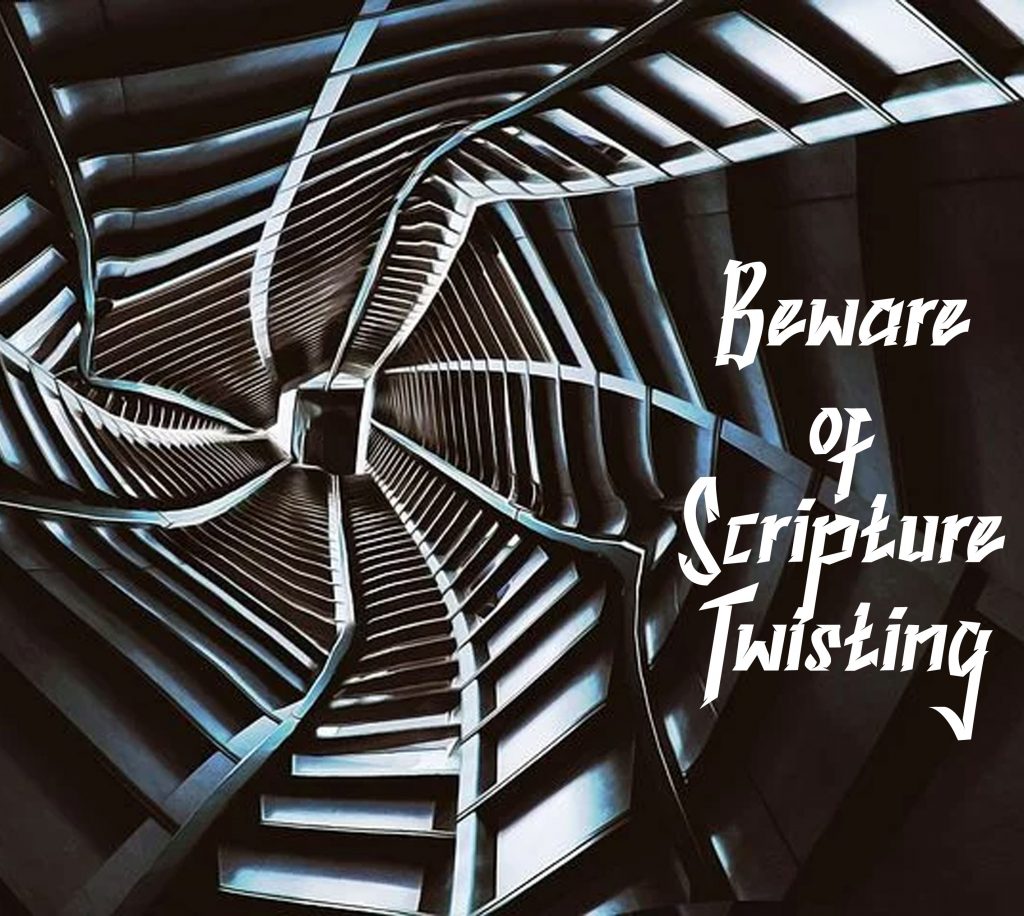 Beware of Watchtower Scripture Twisting