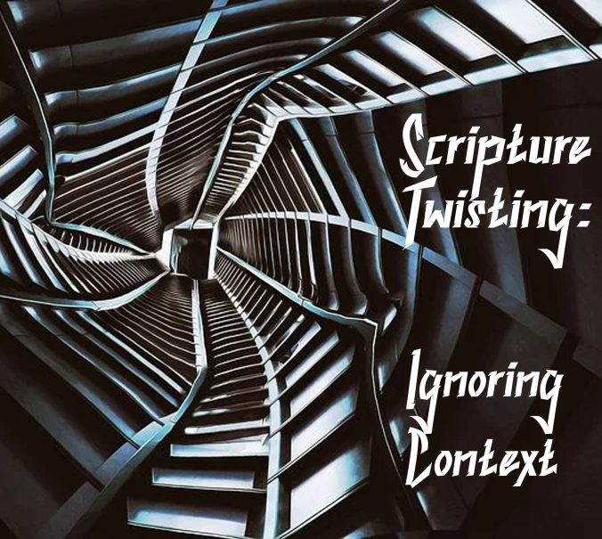 The Watchtower Often Ignores the Immediate Context